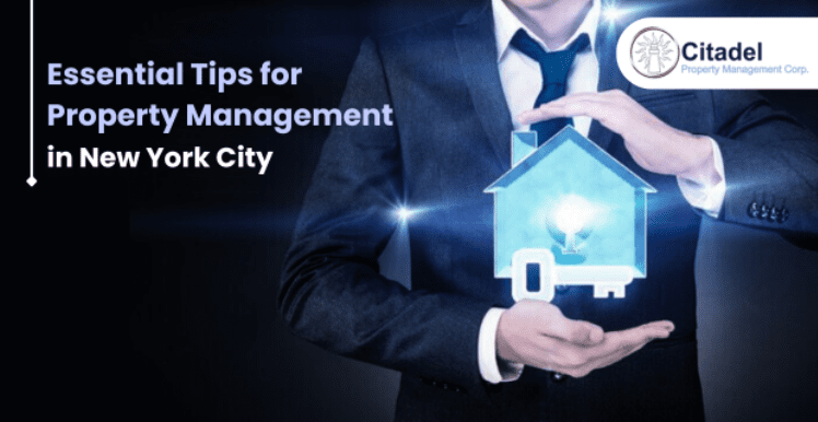 Essential Tips for Property Management in New York City | Citadel ...